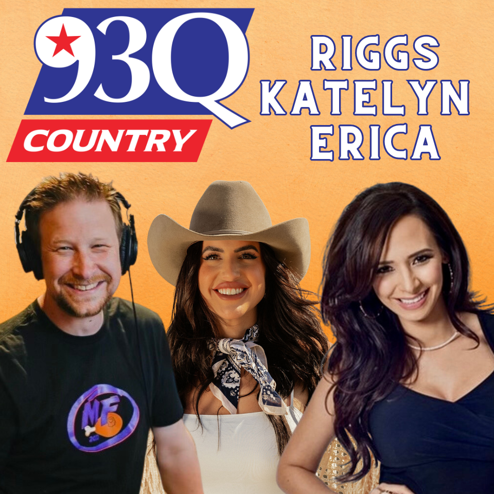 Riggs, Katelyn & Erica - The Q Morning Show - 93Q Country